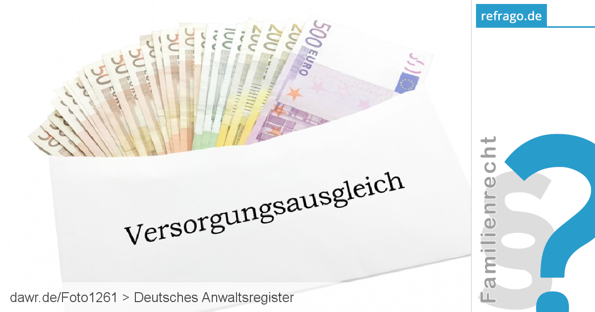 Was gehört alles zum Versorgungs­ausgleich? - refrago